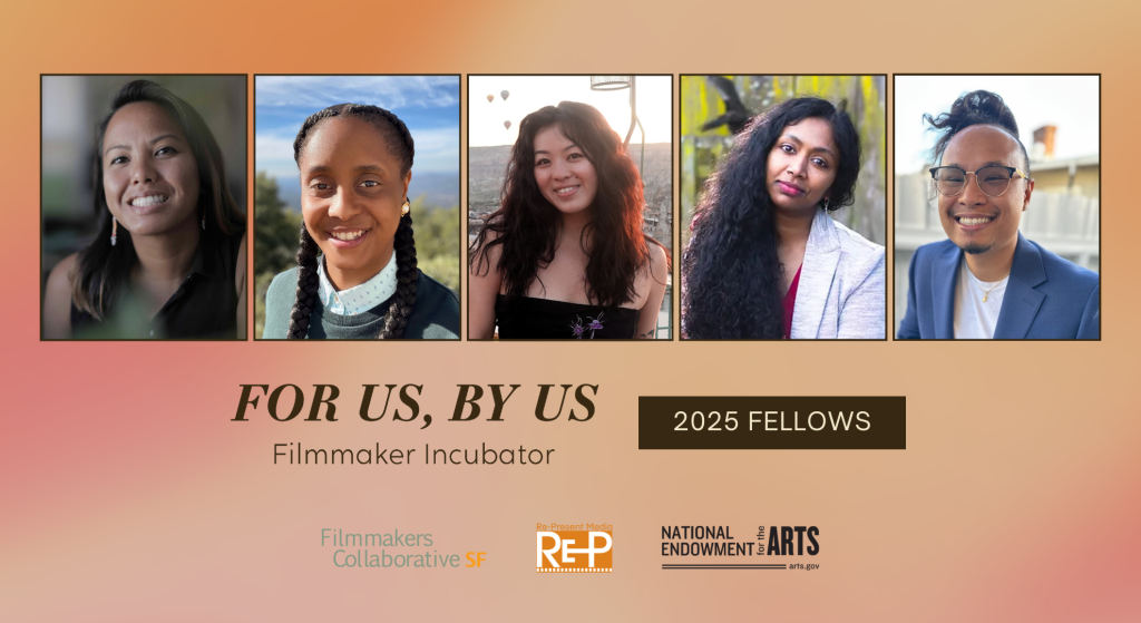 Announcing our 2025 For Us, By Us Fellows | Re-Present Media